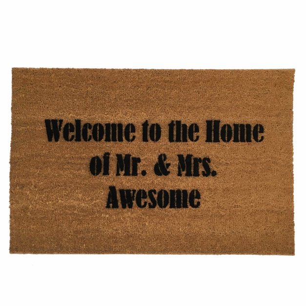 Welcome to the home of Mr. & Mrs. Awesome wedding gift doormat | Damn ...