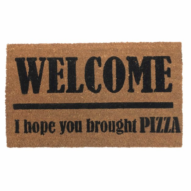 WELCOME! I hope you brought pizza doormat | Damn Good Doormats: Art you ...